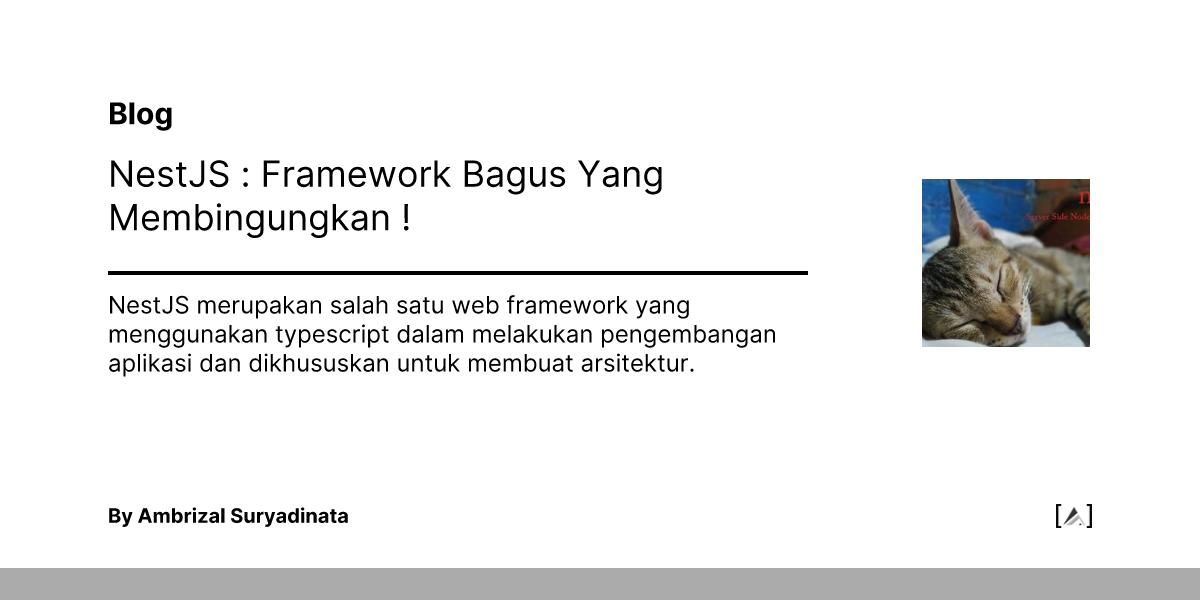 NestJS : Framework Bagus Yang Membingungkan ! - Ambrizal Personal Site NestJS : Framework Bagus Yang Membingungkan ! - Ambrizal Personal Site